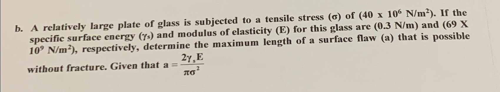 Solved b. ﻿A relatively large plate of glass is subjected to | Chegg.com