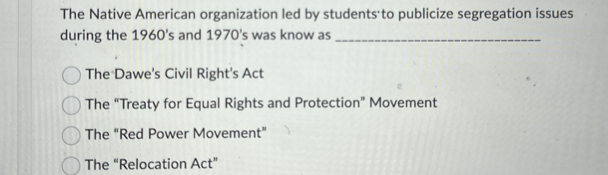 Solved The Native American organization led by students'to | Chegg.com