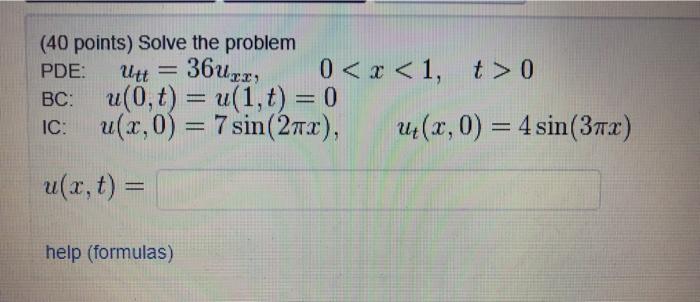 Solved utt (40 points) Solve the problem PDE: 36uzx, 0
