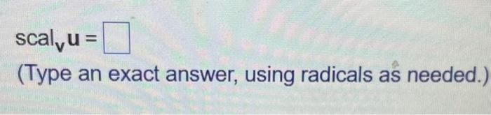 Solved For the vectors u= −3,4 and v= −4,2 , calculate | Chegg.com
