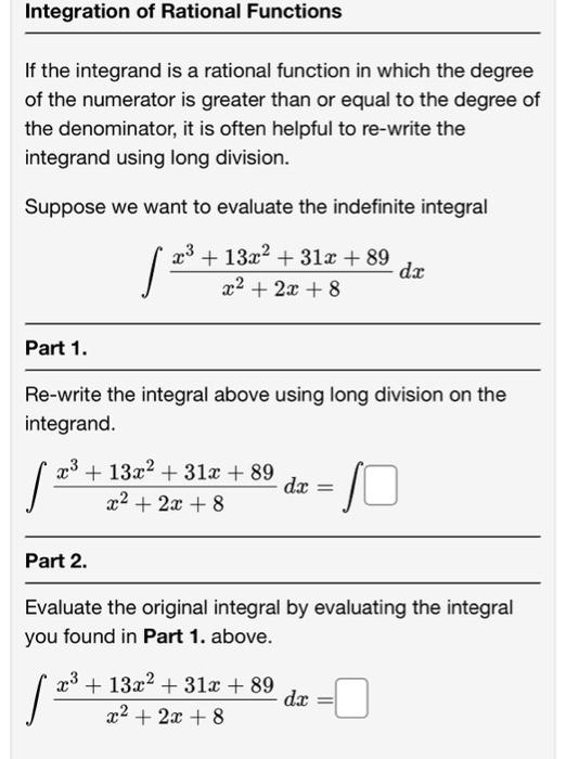 Solved If the integrand is a rational function in which the | Chegg.com