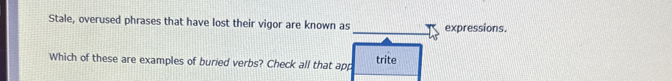 Solved Stale, overused phrases that have lost their vigor | Chegg.com