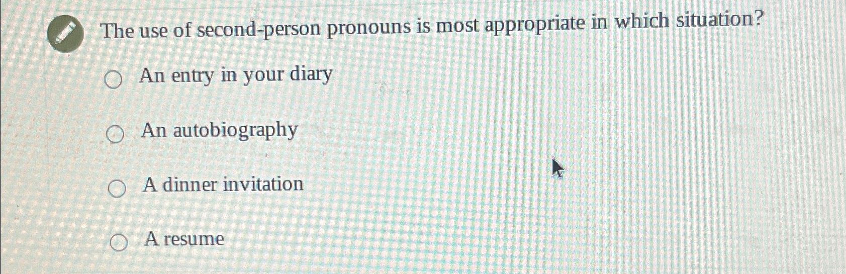 Solved The use of second-person pronouns is most appropriate | Chegg.com