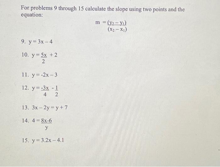 Solved For problems 9 through 15 calculate the slope using | Chegg.com