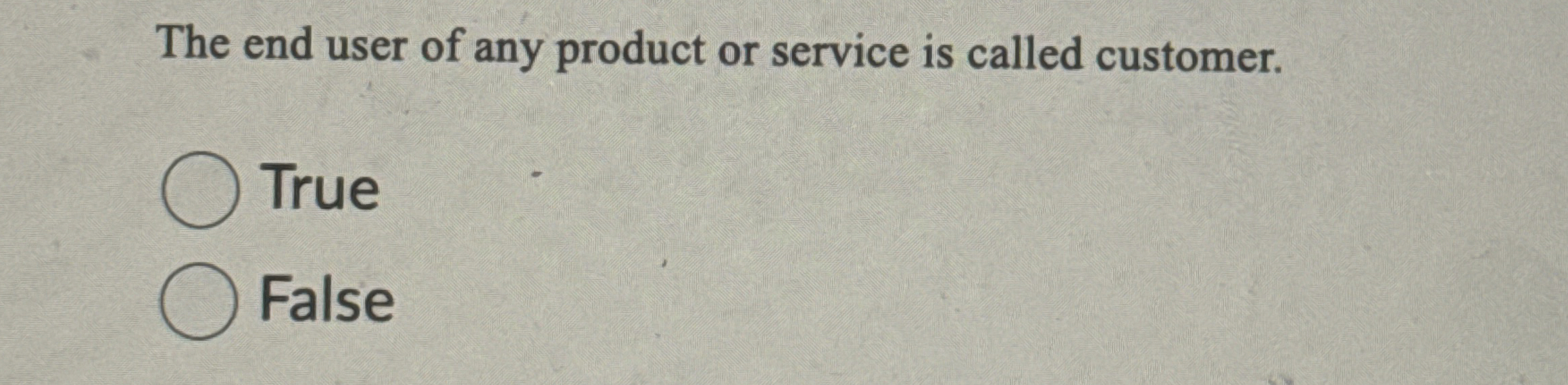 Solved The end user of any product or service is called | Chegg.com