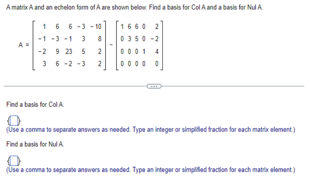 Solved A matrix A and an echelon form of A are shown below. | Chegg.com