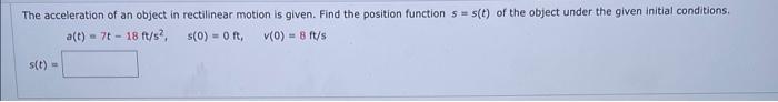 Solved The Acceleration Of An Object In Rectilinear Motion