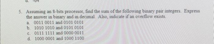 Solved 5. Assuming an 8-bits processor, find the sum of the | Chegg.com