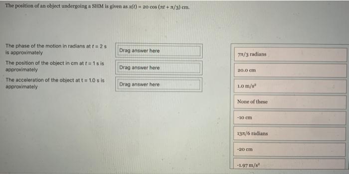 Solved The position of an object undergoing a SHM is given | Chegg.com