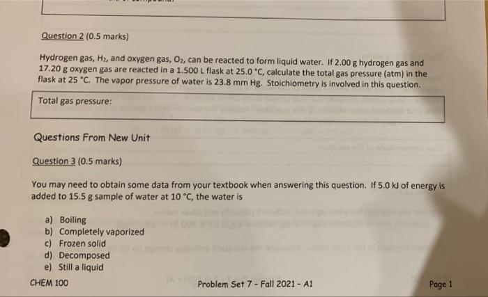Question 2 (0.5 marks) Hydrogen gas, Hs, and oxygen | Chegg.com