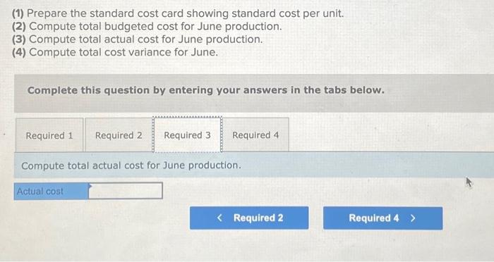 Solved (1) Prepare the standard cost card showing standard | Chegg.com