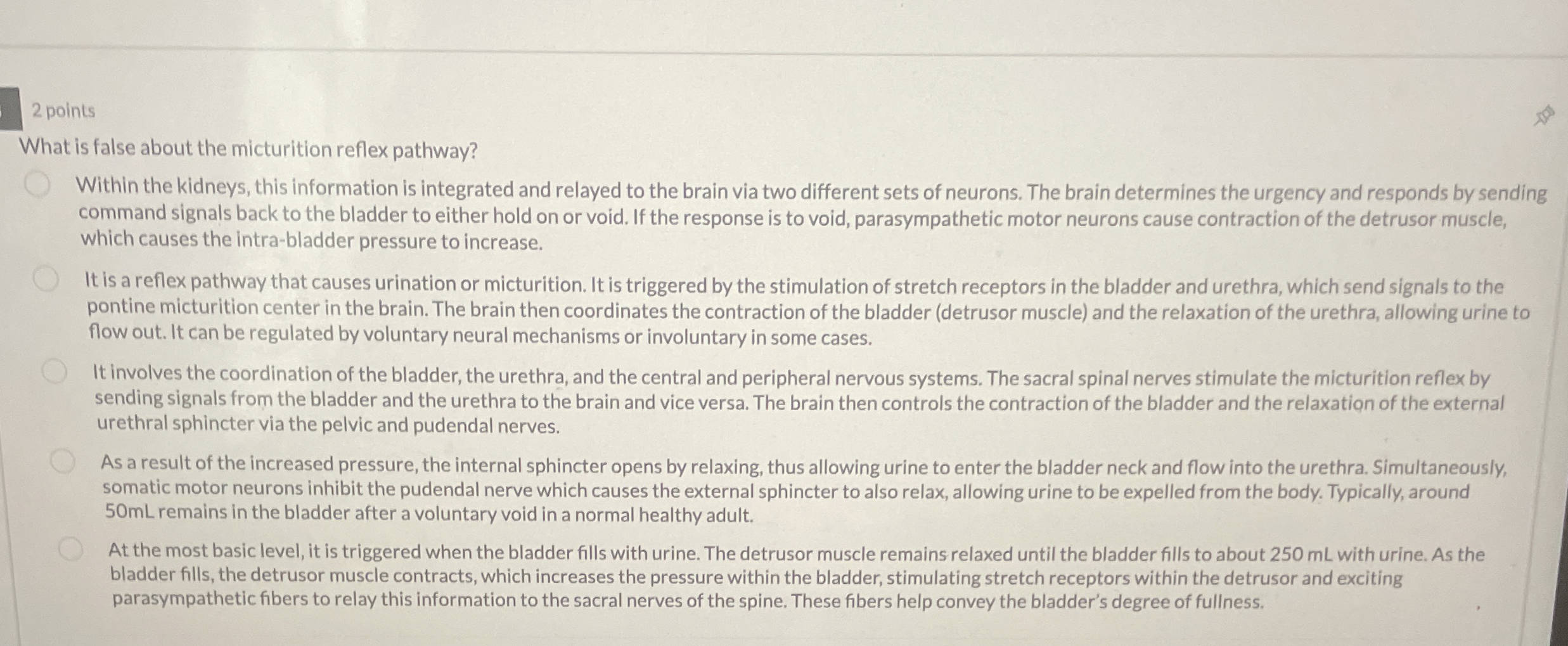 Solved 2 ﻿pointsWhat is false about the micturition reflex | Chegg.com