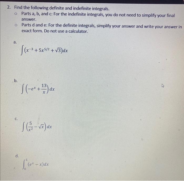 Solved 2. Find the following definite and indefinite | Chegg.com