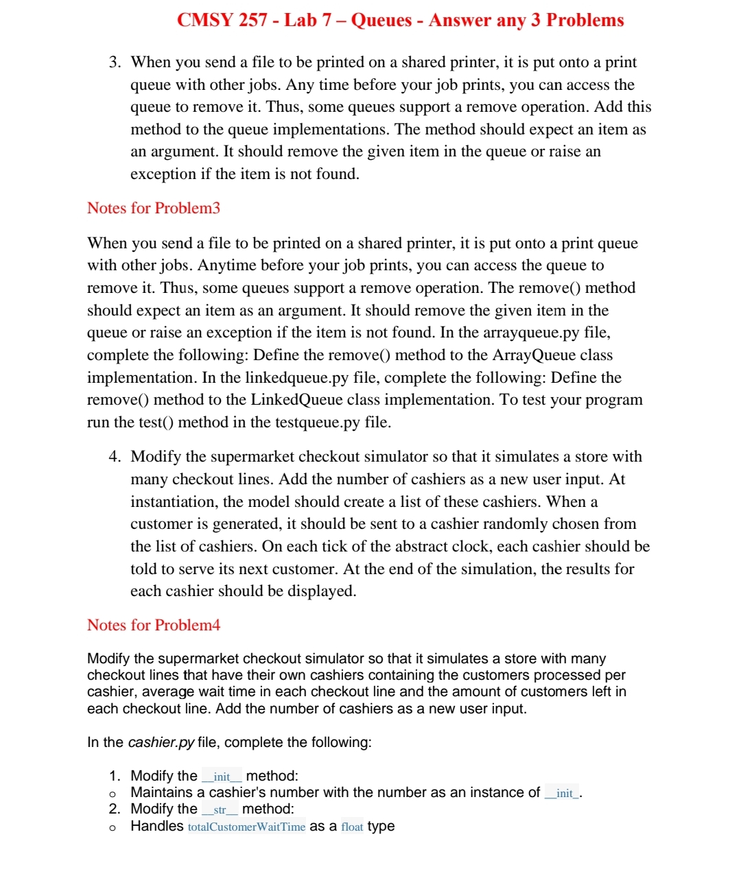 Solved CMSY 257 - ﻿Lab 7 - ﻿Queues - ﻿Answer any 3 | Chegg.com