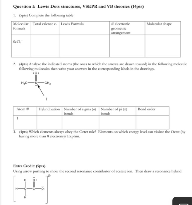 Solved Question I: Lewis Dots structures, VSEPR and VB | Chegg.com