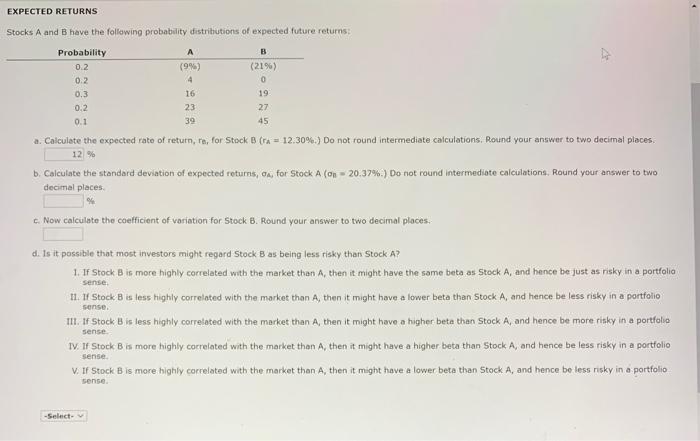 Solved EXPECTED RETURNS . Stocks A and B have the following | Chegg.com