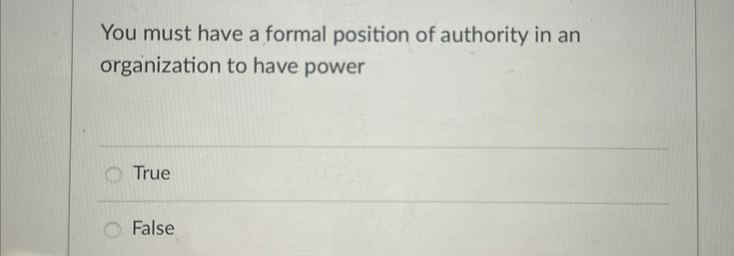 Solved You must have a formal position of authority in an | Chegg.com