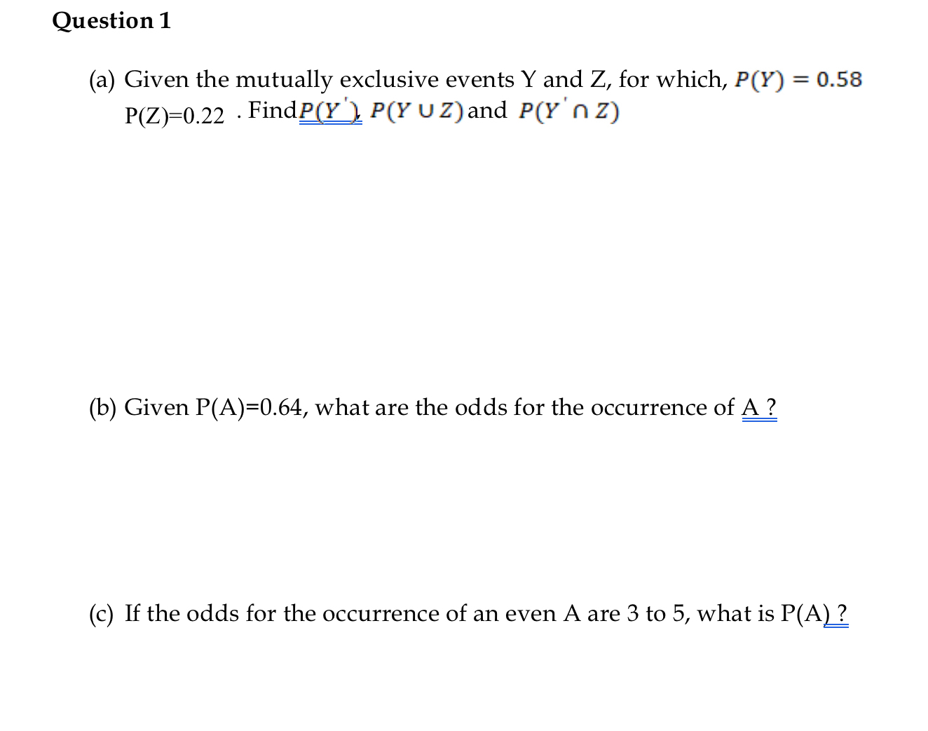 Solved by an EXPERT Question 1(a) ﻿Given the mutually exclusive events Y | Chegg.com