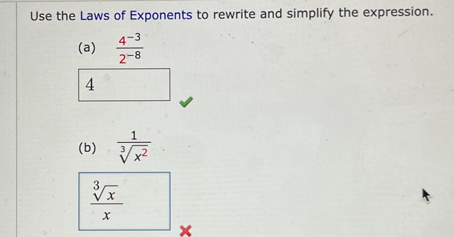 Solved Use the Laws of Exponents to rewrite and simplify the | Chegg.com