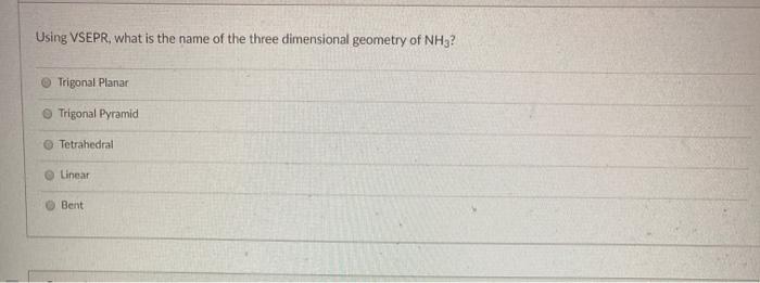 Solved Using VSEPR, what is the name of the three | Chegg.com