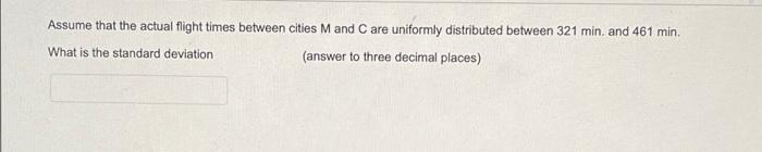 Solved Assume that the actual flight times between cities M | Chegg.com