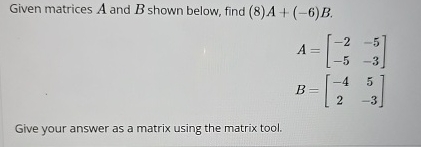 Solved Given matrices A and B ﻿shown below, find ( 8 | Chegg.com