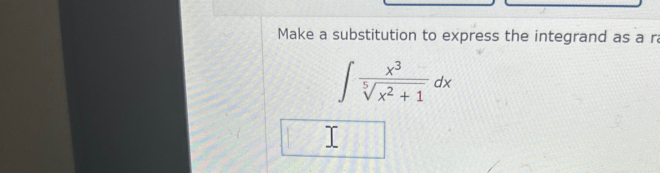 Solved Make a substitution to express the integrand as | Chegg.com