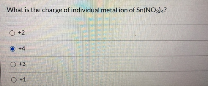 Solved What is the charge of individual metal ion of | Chegg.com