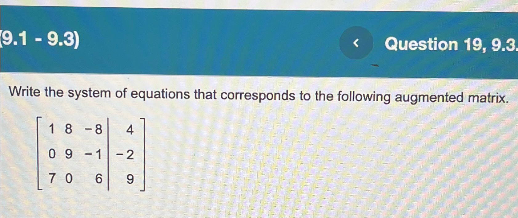 Solved 9.1-9.3Question 19, 9.3.Write the system of equations | Chegg.com