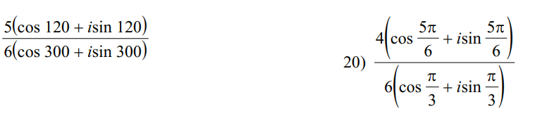 5(cos120+isin120)6(cos300+isin300)4(cos5π6+isin5π6)6( | Chegg.com