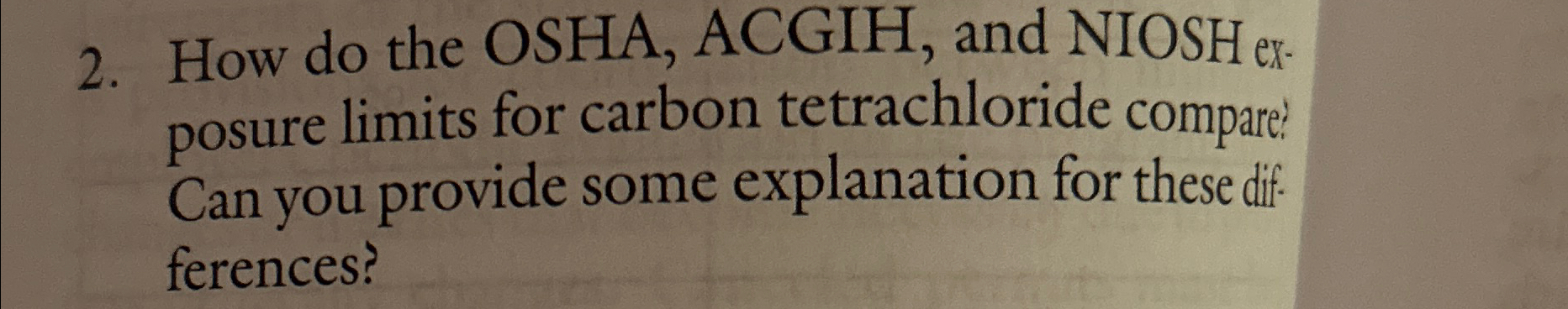 Solved How do the OSHA, ACGIH, and NIOSH exposure limits for | Chegg.com