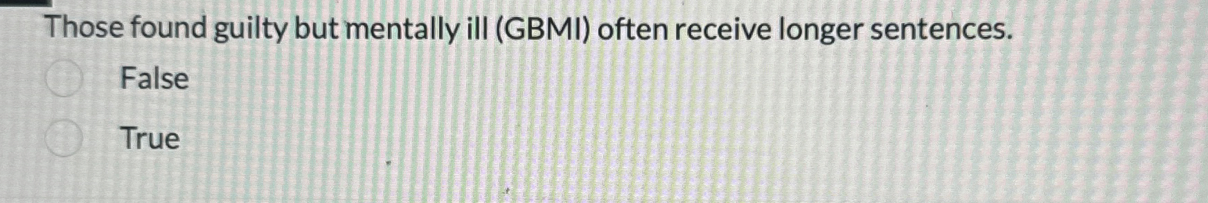 Solved Those found guilty but mentally ill (GBMI) ﻿often | Chegg.com