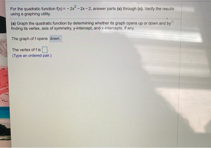 Solved For the quadratic function f(x) = - 2x2 - 2x - 2, | Chegg.com