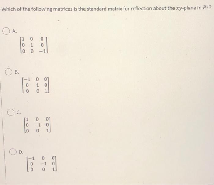 Solved Which of the following matrices is the standard | Chegg.com