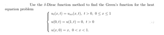 Use the 8-Dirac function method to find the Green's | Chegg.com