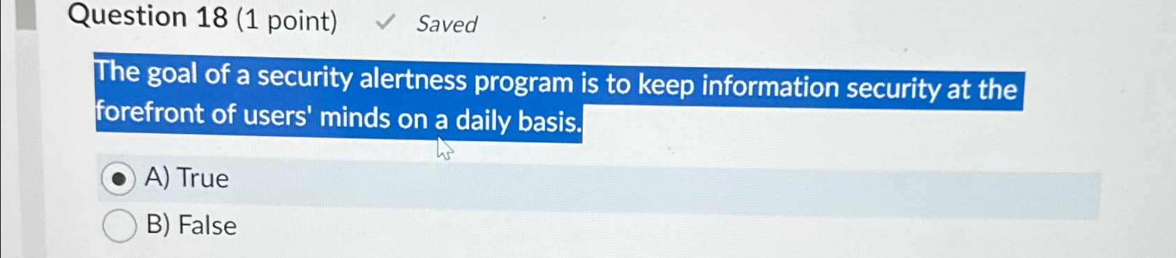 Solved Question 18 (1 ﻿point)SavedThe goal of a security | Chegg.com