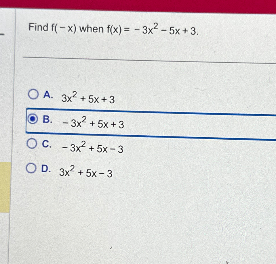 Solved Find f(-x) ﻿when | Chegg.com