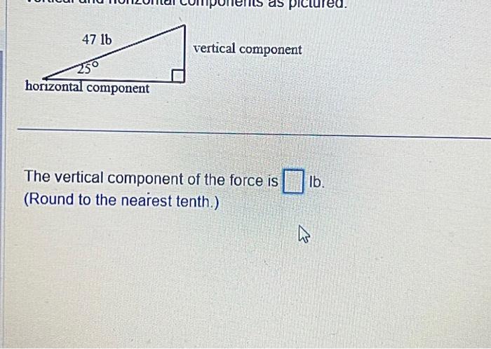 Solved vertical component The vertical component of the | Chegg.com