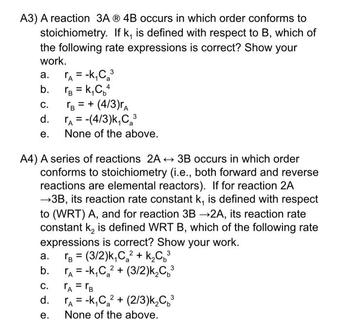 Solved A3) A reaction 3AA˚4B occurs in which order conforms | Chegg.com
