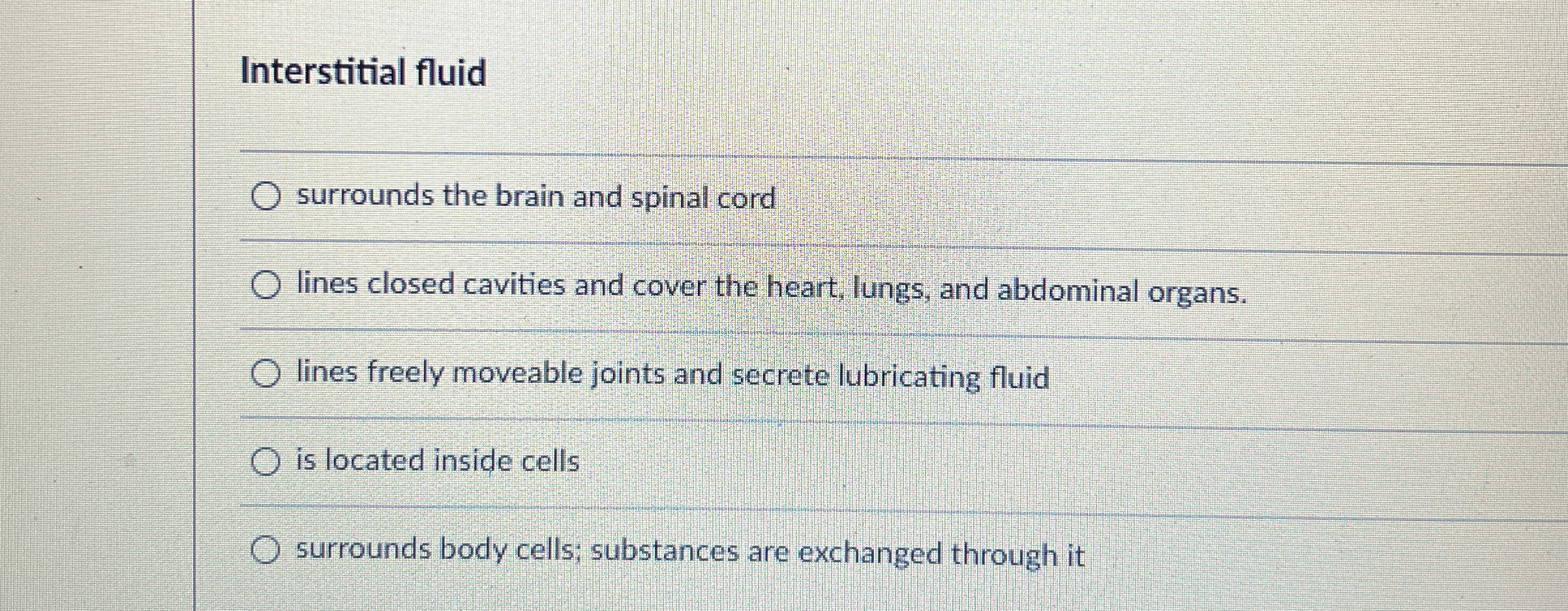 Solved Interstitial fluidsurrounds the brain and spinal | Chegg.com