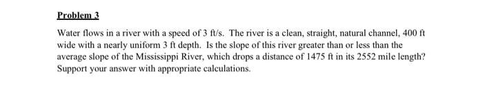 Solved Problem 3 Water flows in a river with a speed of | Chegg.com