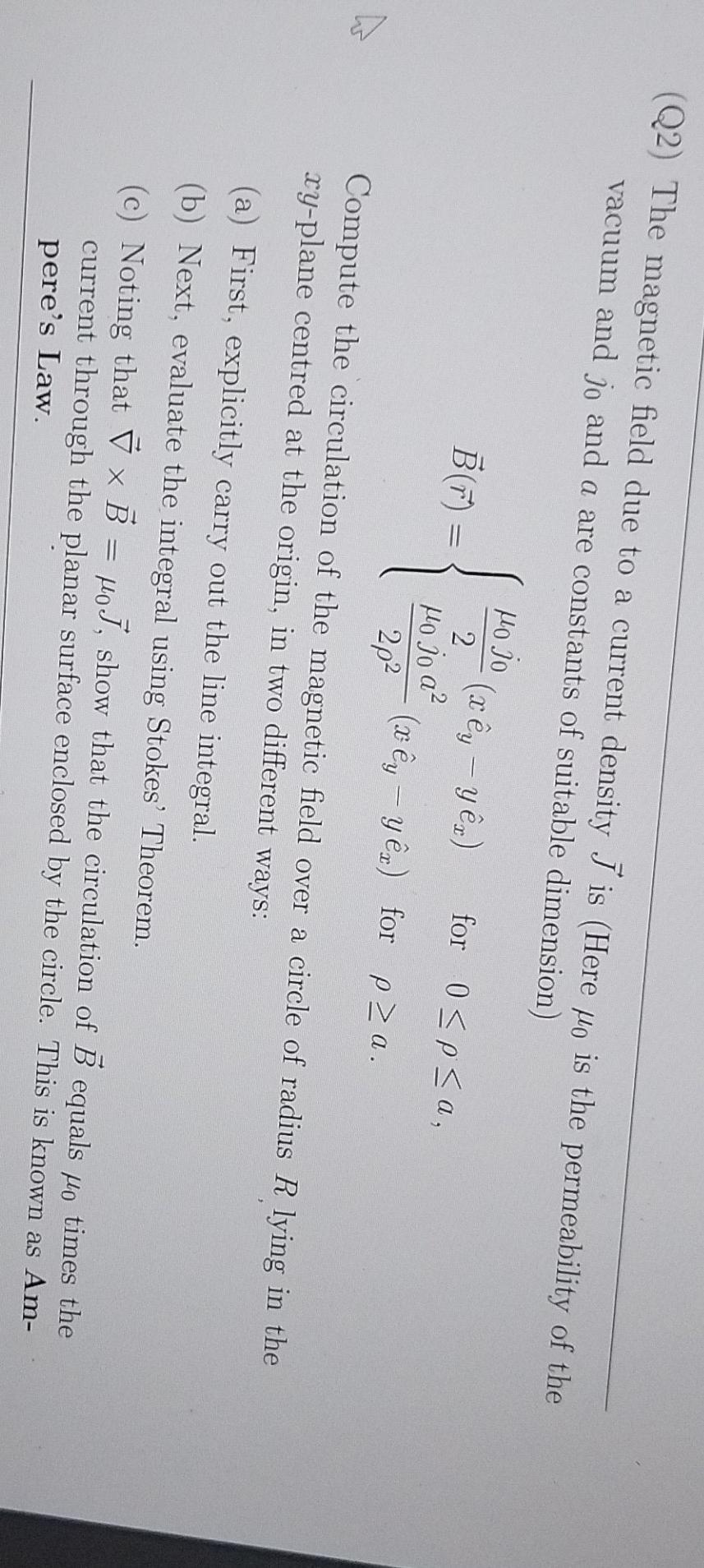 Solved Q2) The magnetic field due to a current density J is | Chegg.com