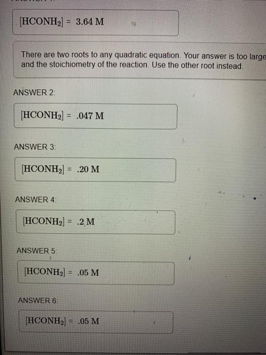 Solved HCONH2) = 3.64 M There are two roots to any quadratic | Chegg.com