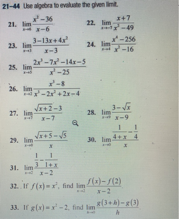 Solved 13 X-5 26. lim 21-44 Use algebra to evaluate the | Chegg.com