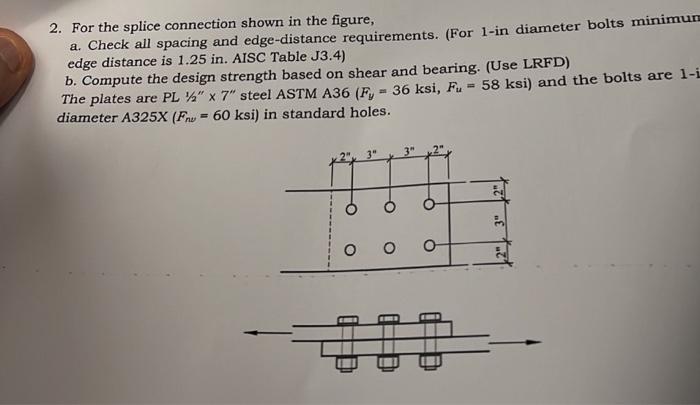 Solved 2. For the splice connection shown in the figure, a. | Chegg.com