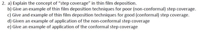 Solved 2. a) Explain the concept of “step coverage" in thin | Chegg.com