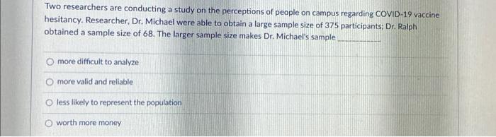 Solved Two researchers are conducting a study on the | Chegg.com