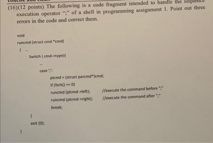 Solved (16)(12 points) The following is a code fragment | Chegg.com