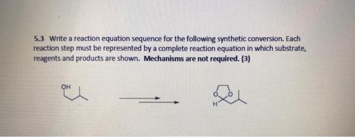 Solved 5.3 Write a reaction equation sequence for the | Chegg.com