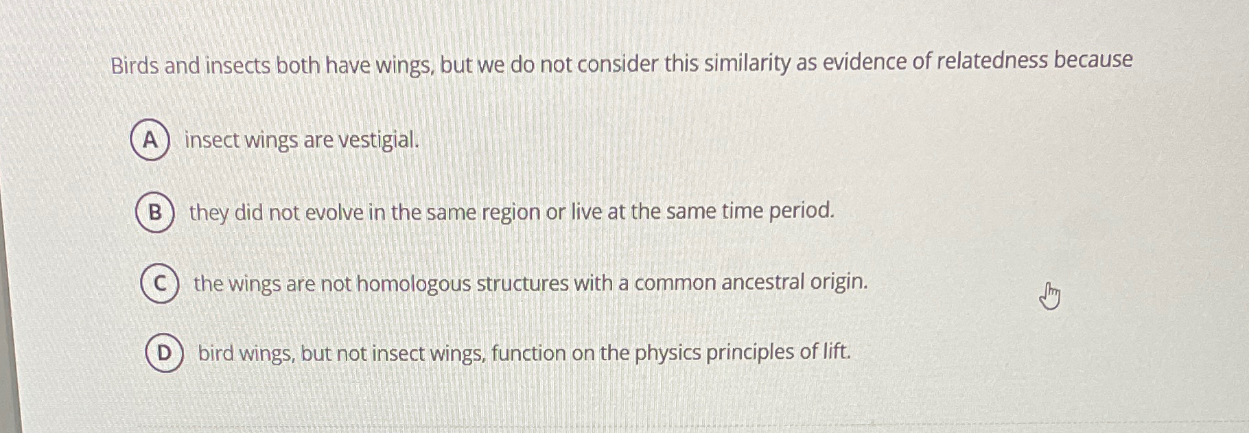 Solved Birds and insects both have wings, but we do not | Chegg.com
